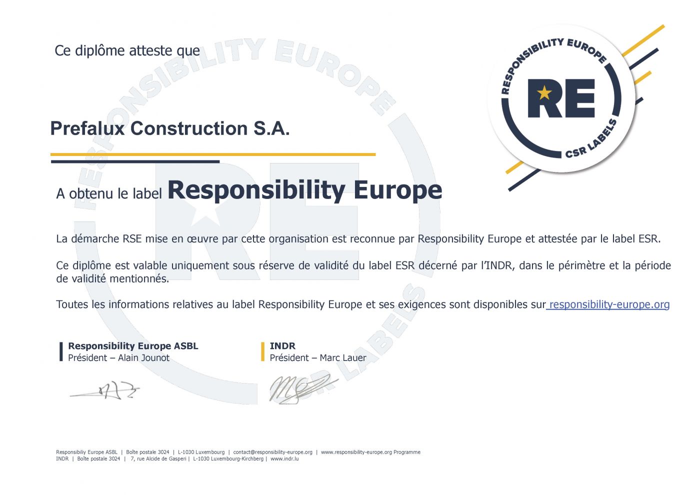 Une qualité d’aménagement et de construction certifiée ISO 9001 – Prefalux